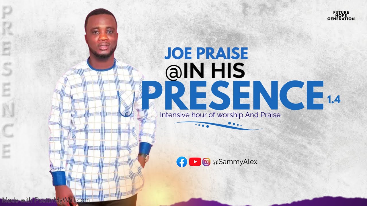 JOE PRAISE AT IN HIS PRESENCE 1.4 - YouTube