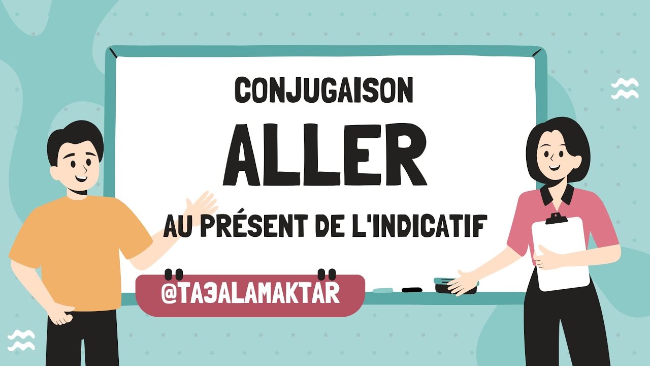 LE VERBE ALLER au présent de l'indicatif - Conjugaison - YouTube