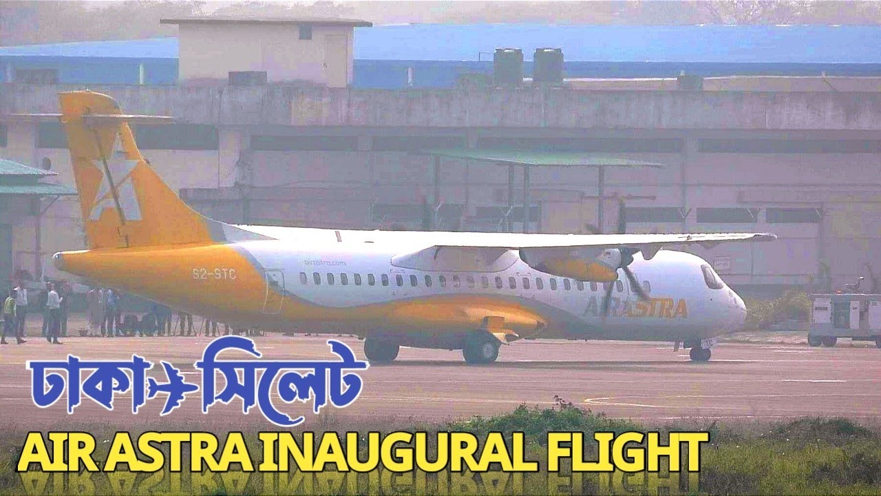 AIR ASTRA INAGURAL FLIGHT SYLHET AIPORT । AIR ASTRA 2A434 - YouTube