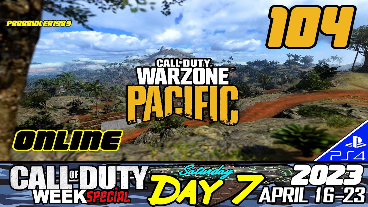 COD Warzone | #104 | 2023 CALL OF DUTY WEEK - DAY 7 (4/22/23) - YouTube
