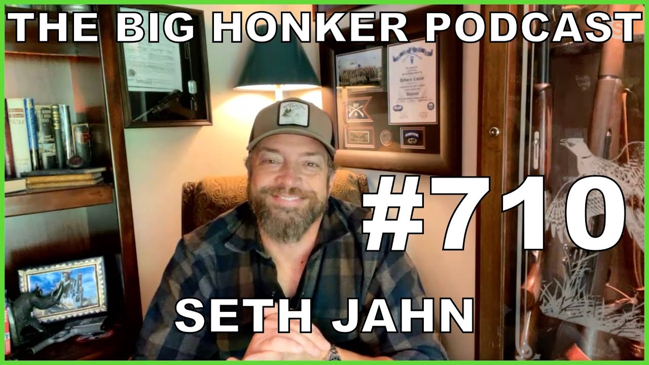 The Big Honker Podcast Episode #710: Seth Jahn - YouTube
