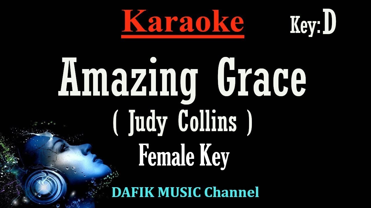Amazing Grace (Karaoke) Juddy Collins Female key D - YouTube