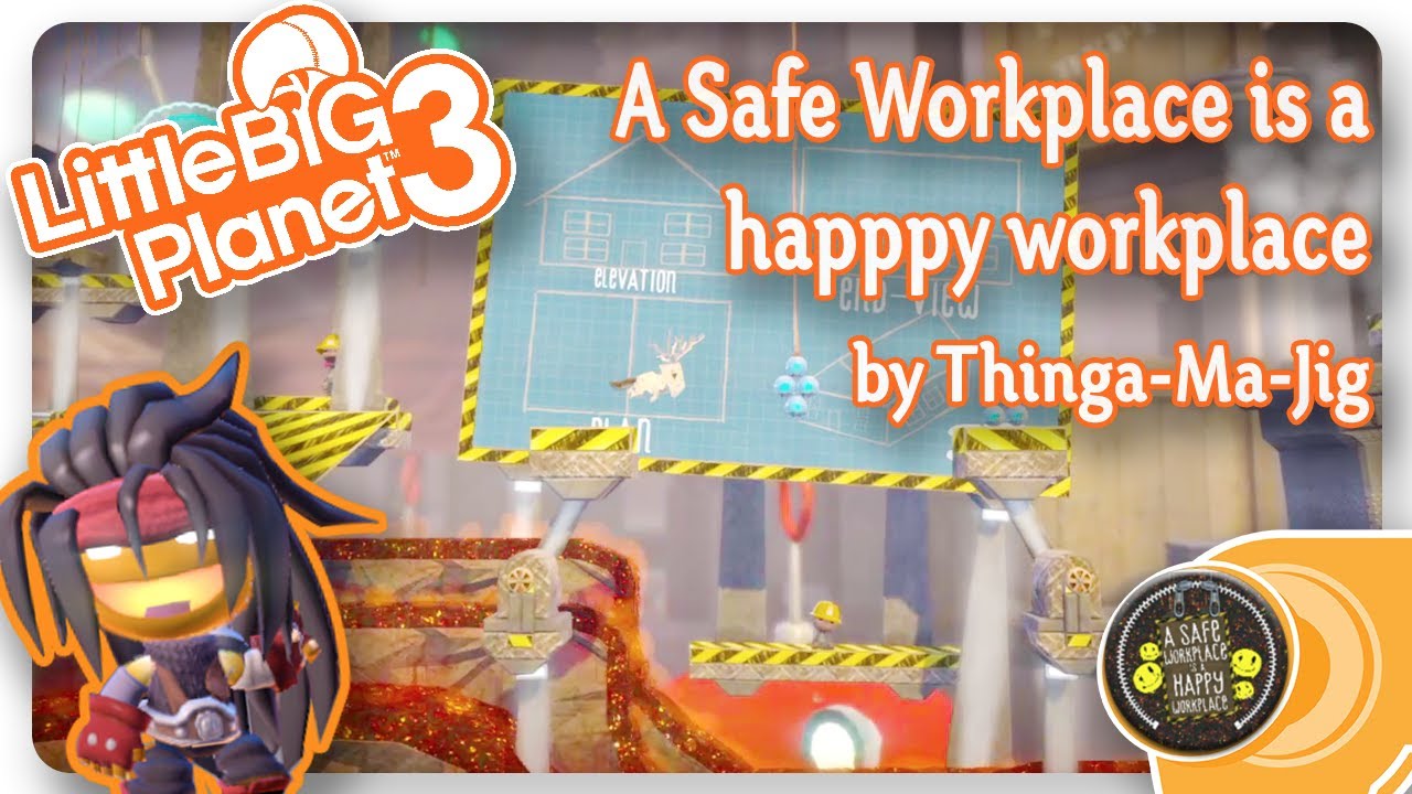 LittleBigPlanet 3 A SAFE WORKPLACE IS A HAPPY WORKPLACE | LBP Community ...