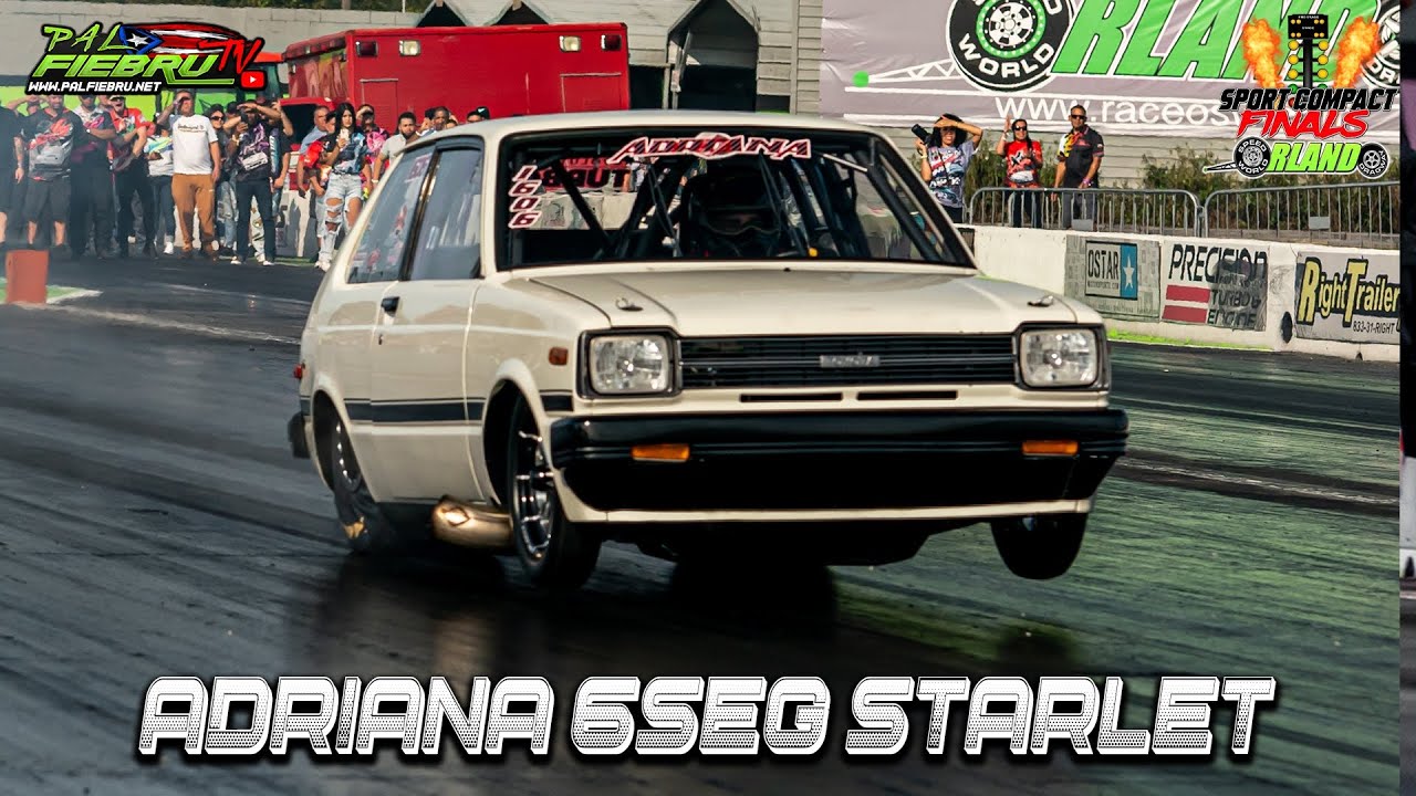 Adriana 6 Second Starlet 13b Turbo | Orlando Speedworld | PalfiebruTV ...
