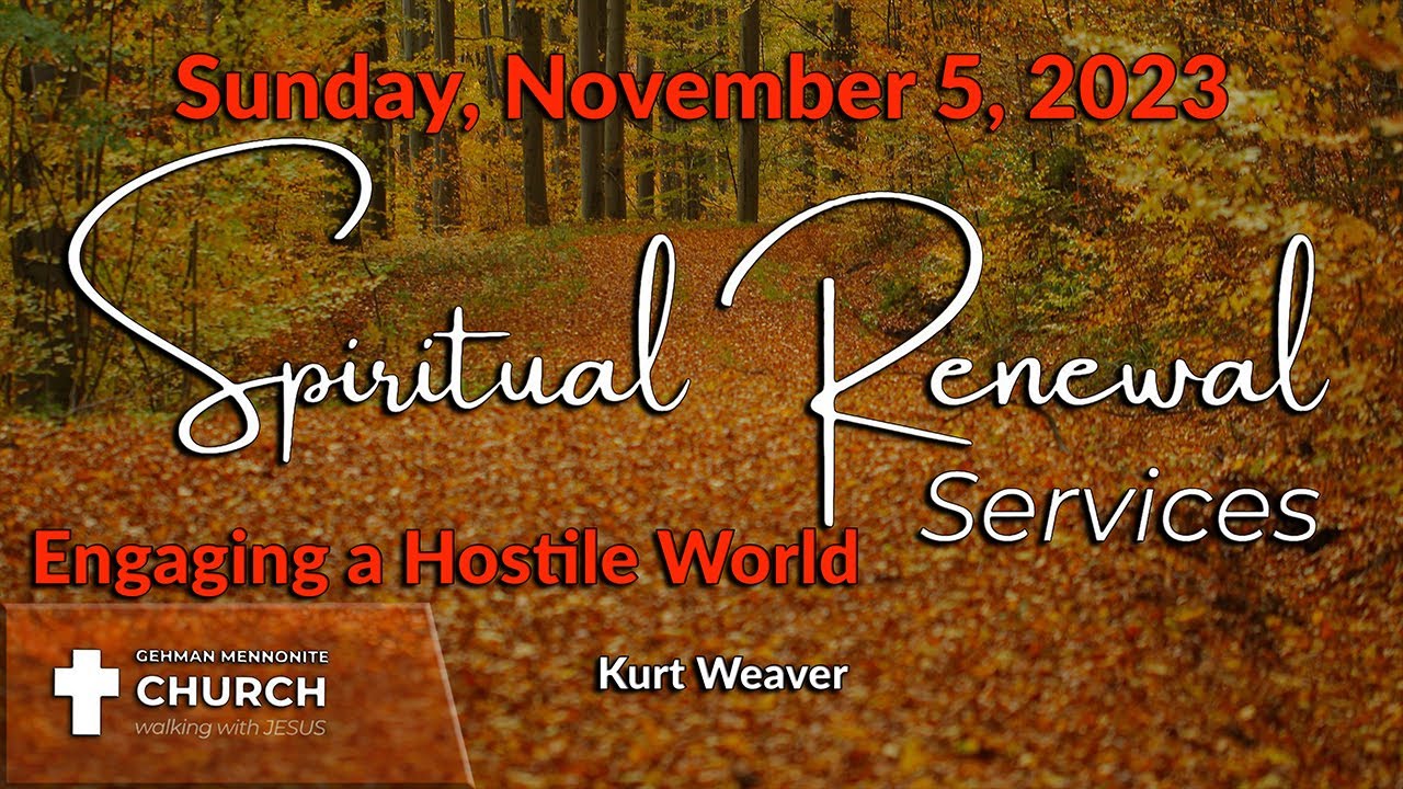 Engaging a Hostile World - Kurt Weaver 11/05/2023 www ...