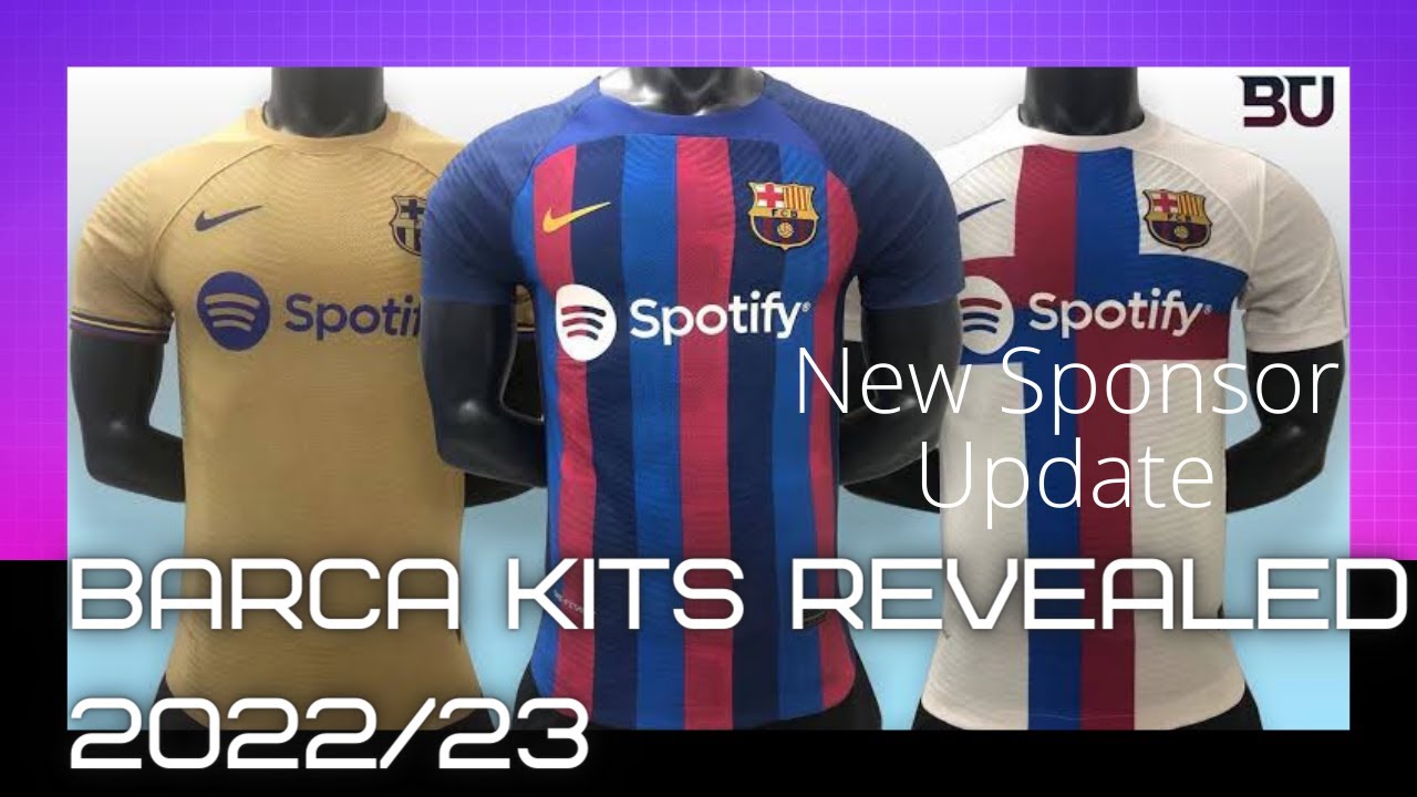 Barca Sponsors and Kits REVEALED- 2022/23 - YouTube