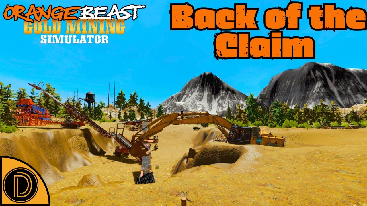 Starting the Backside of the Claim! #24 ORANGE BEAST DLC - Gold Mining Simulator - YouTube