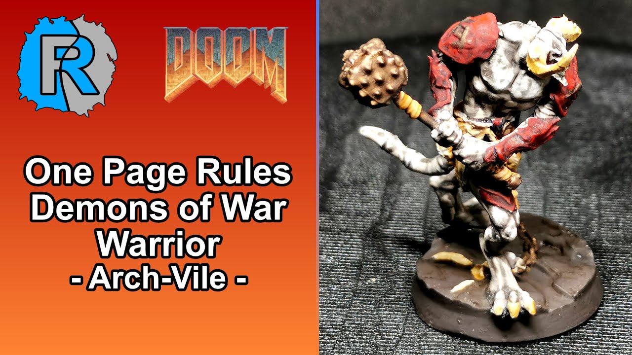 Demons of War: Warrior (Arch-Vile) - One Page Rules, Doom inspired army ...