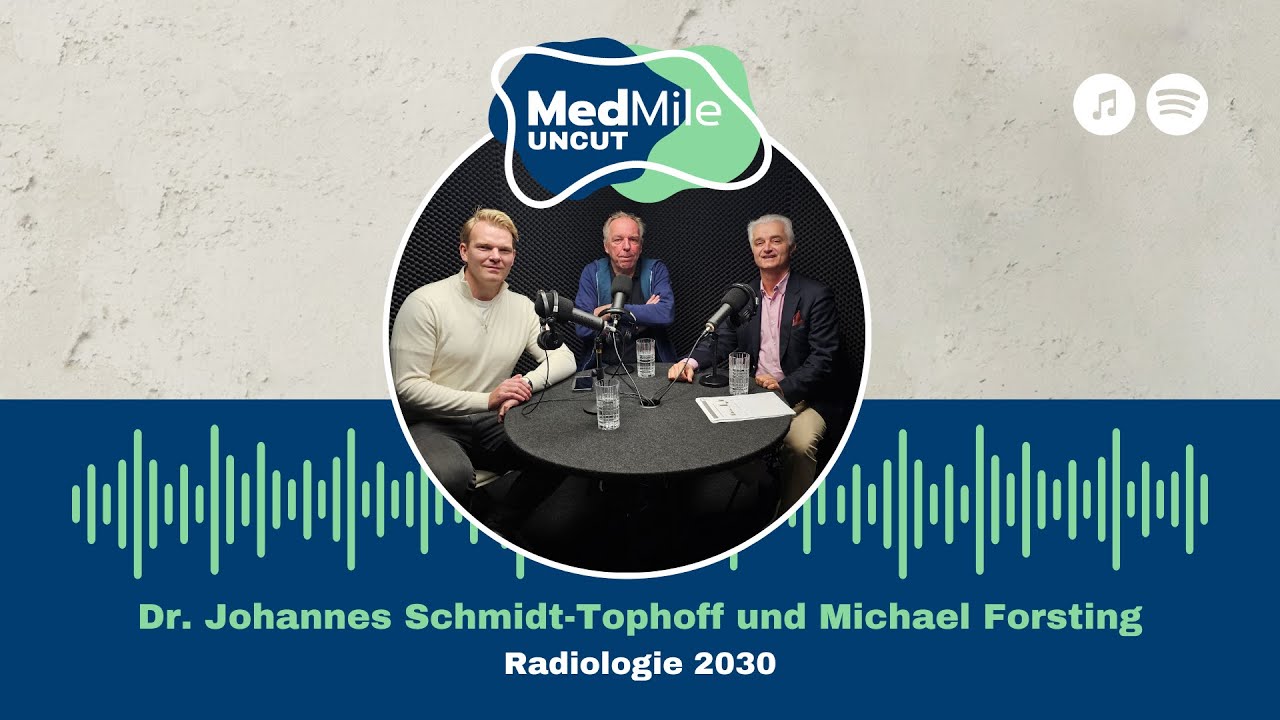 MedMile Uncut – Dr. Johannes Schmidt-Tophoff und Michael Forsting ...
