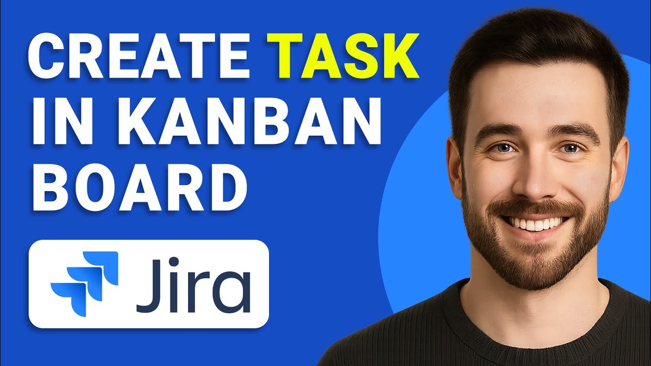 How to Create a Task in Jira Kanban Board (Step By Step) - YouTube