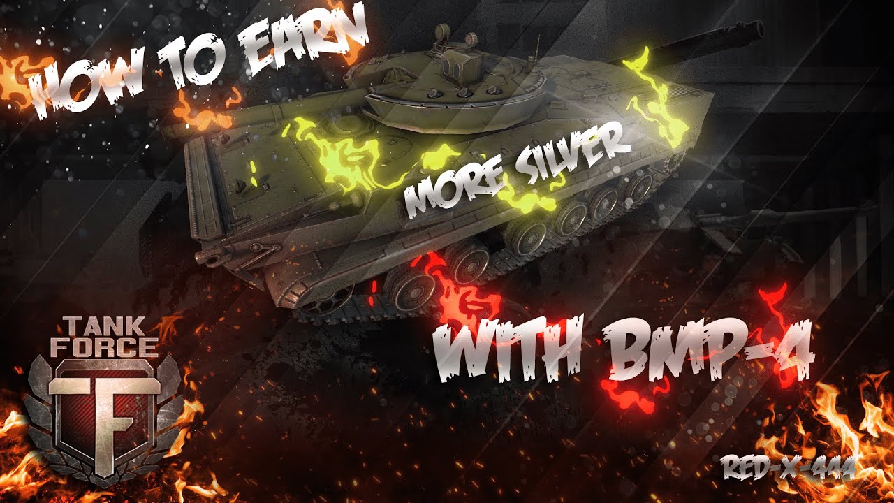How to earn more silver with Bmp-4 in Tank Force - YouTube
