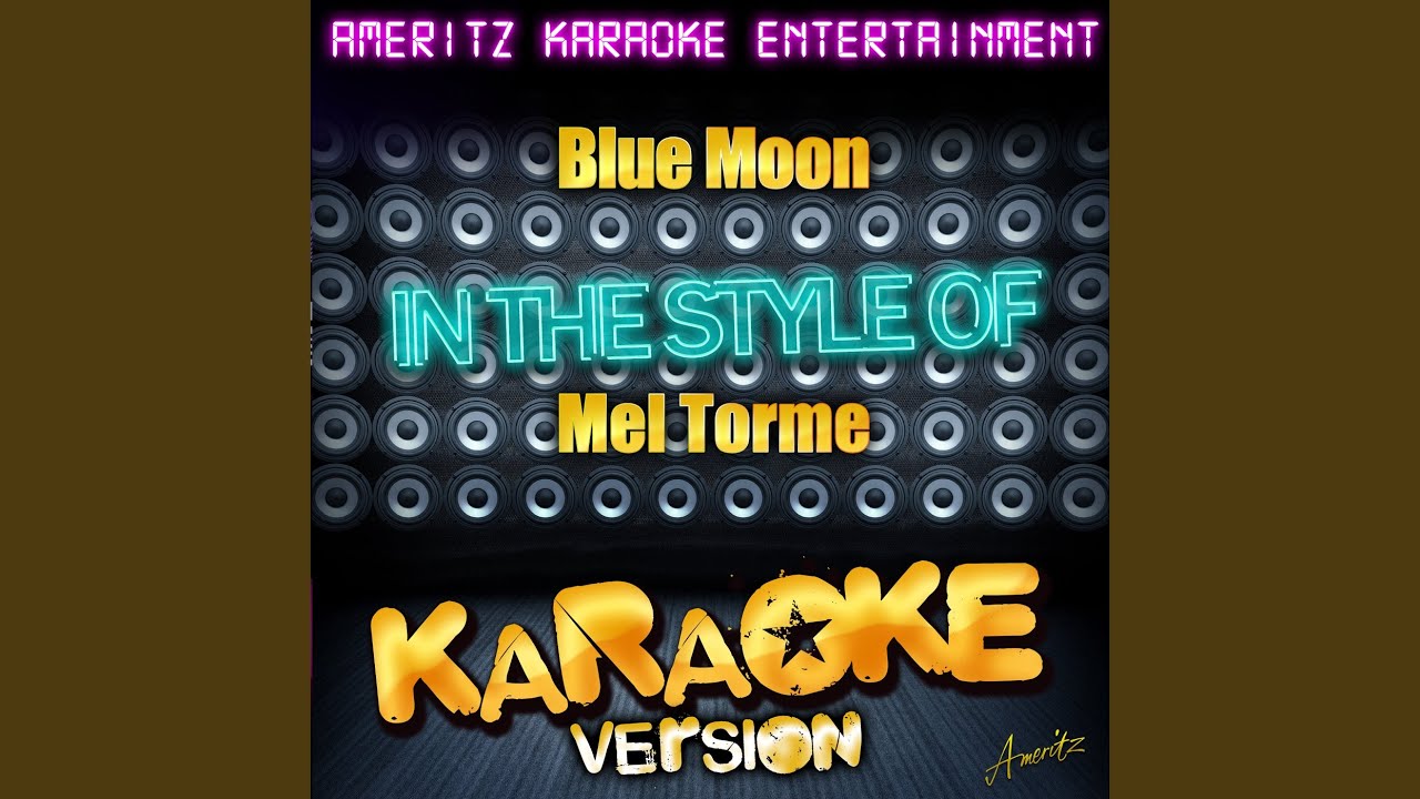 Blue Moon (In the Style of Mel Torme) (Karaoke Version) - YouTube