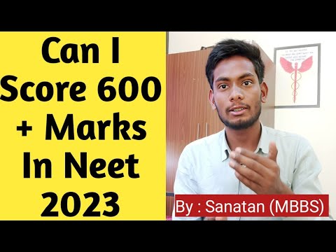 Can I Score 600+ Marks Neet 2023 If My Mock Test Marks Is 500 -600 🤔 ...
