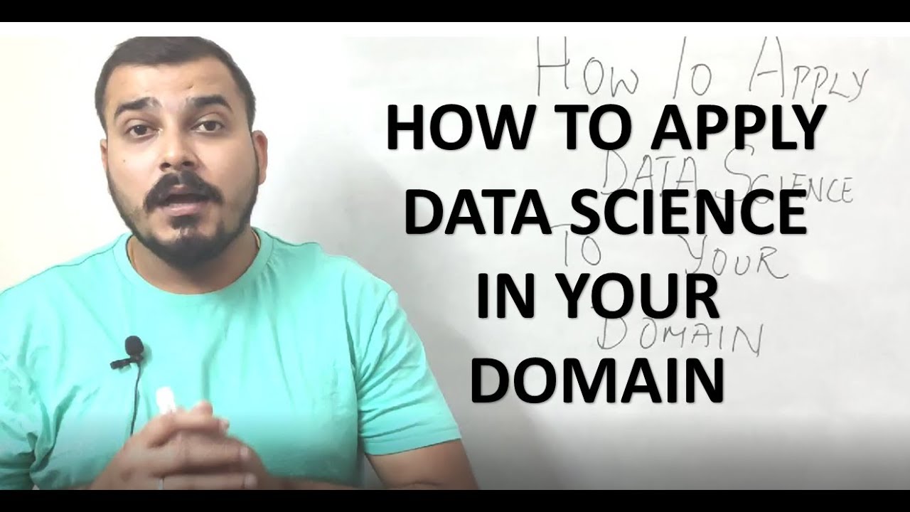 How To Apply Data Science In Your Domain? - YouTube