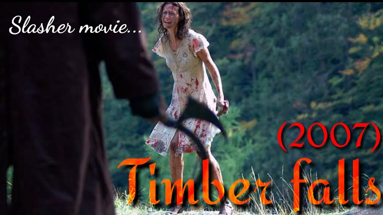 Timber falls 2007 explained in hindi | slasher movie explained in hindi ...