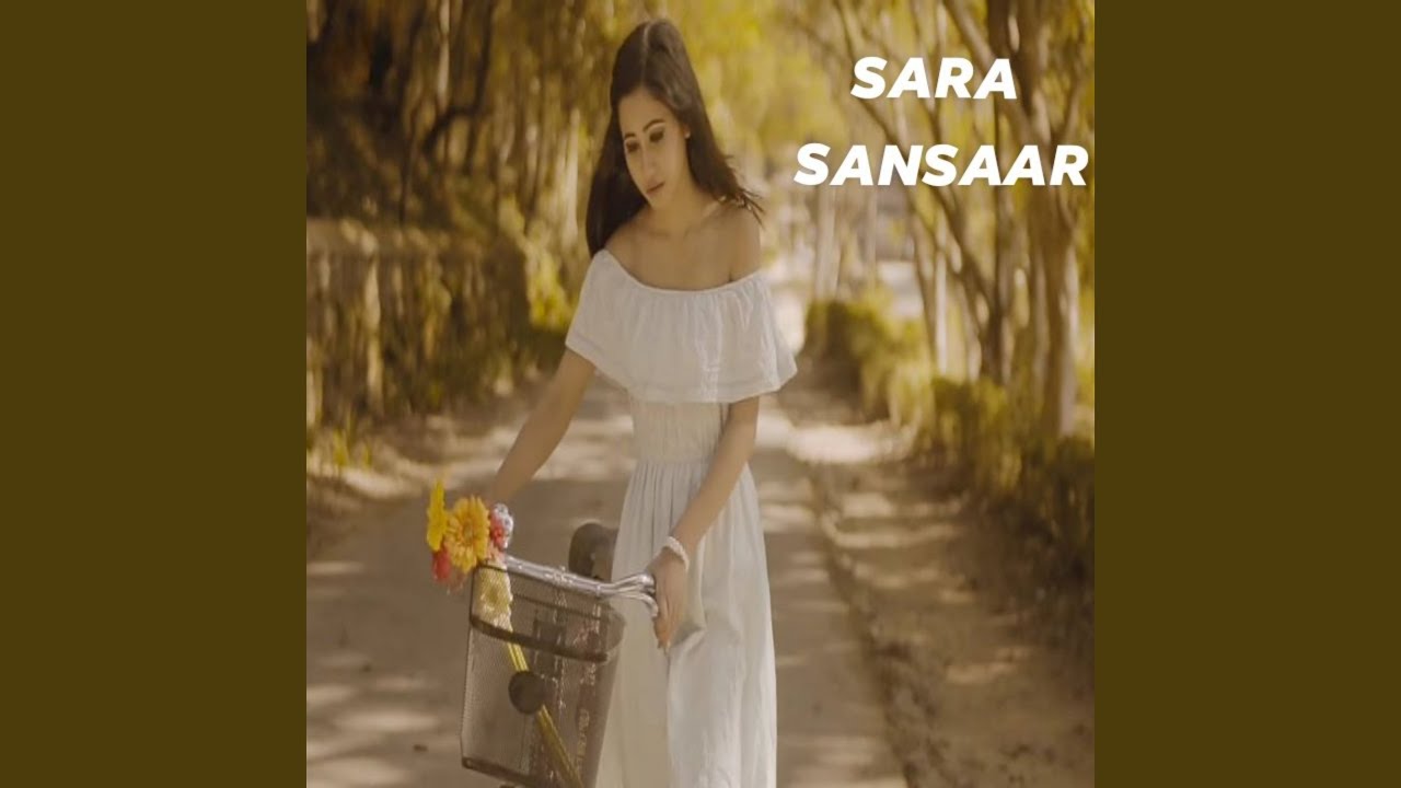 Sara Sansaar - YouTube