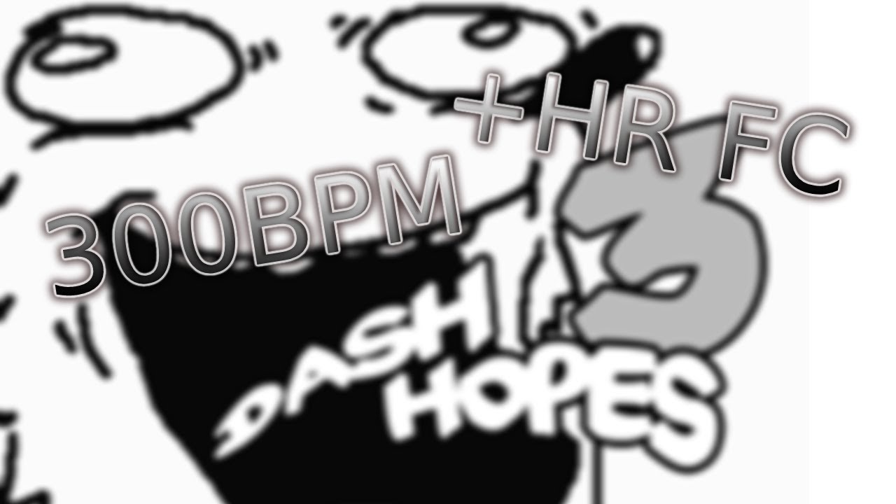Renard - Dash Hopes 3 [300 BPM Madness!] +HR FC [READ COMMENT] - YouTube