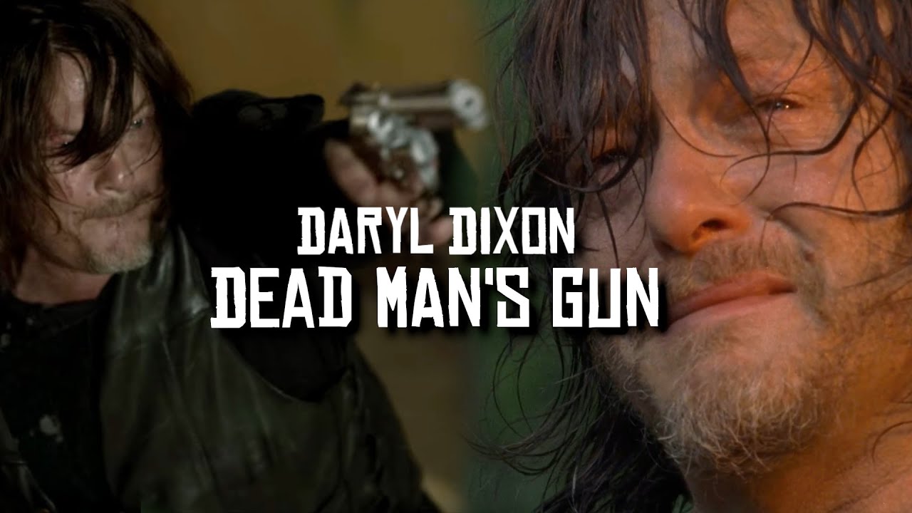 Daryl Dixon Tribute || Dead Man's Gun (TWD) - YouTube