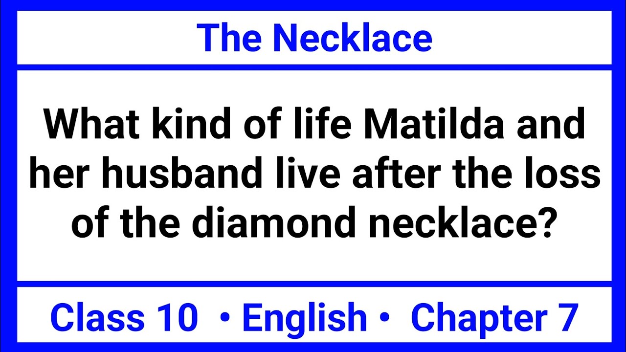 What Kind Of Life Matilda And Her Husband Live | The Necklace | English ...