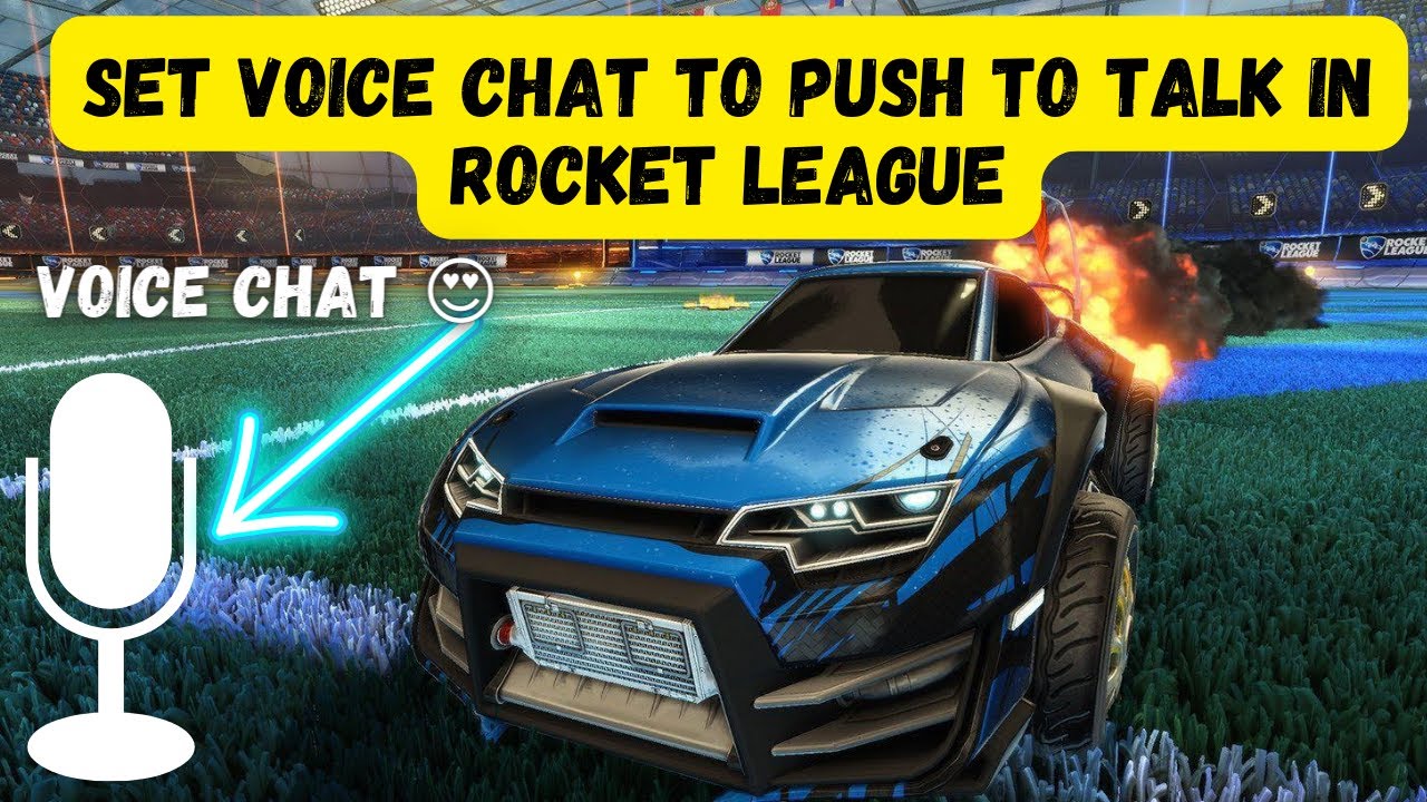 Set Voice Chat to PUSH TO TALK in Rocket League || enable voice chat ...