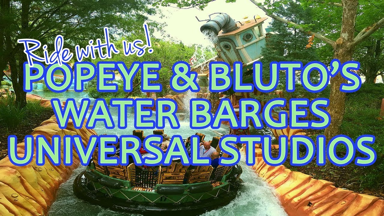 POV Ride Popeye + Bluto's Bilge-Rat Barges with Us! Universal Studios ...