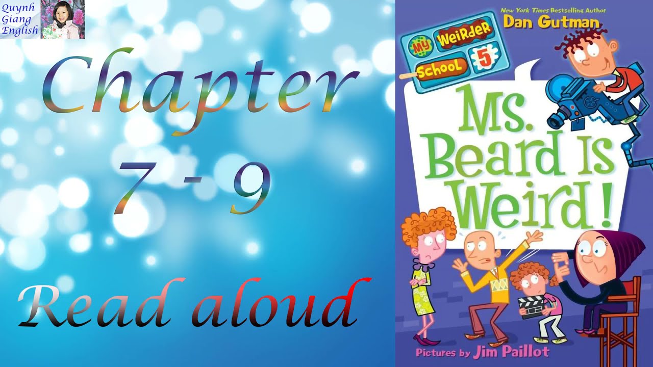 My Weirder School #5 Ms. Beard is Weird by Dan Gutman - Chapter 7 - 9 ...