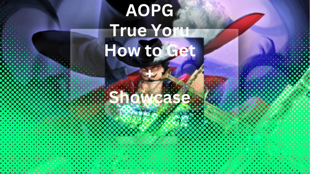 [AOPG] True Yoru How To Get + Showcase - YouTube