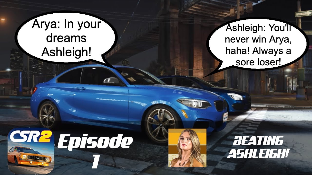 CSR 2 Episode 1: Beating Ashleigh Thrice & Winning Her “Sexy” Car ...