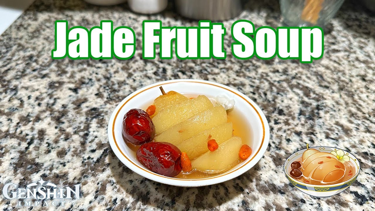 Jade Fruit Soup (Liyue's Cold Remedy) from Genshin Impact | ALEX MAKES ...