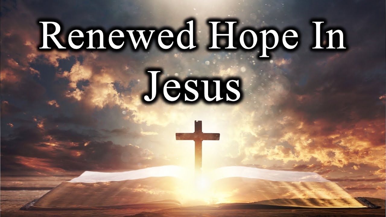 Renewed Hope in Jesus – December 31st, 2023 - YouTube