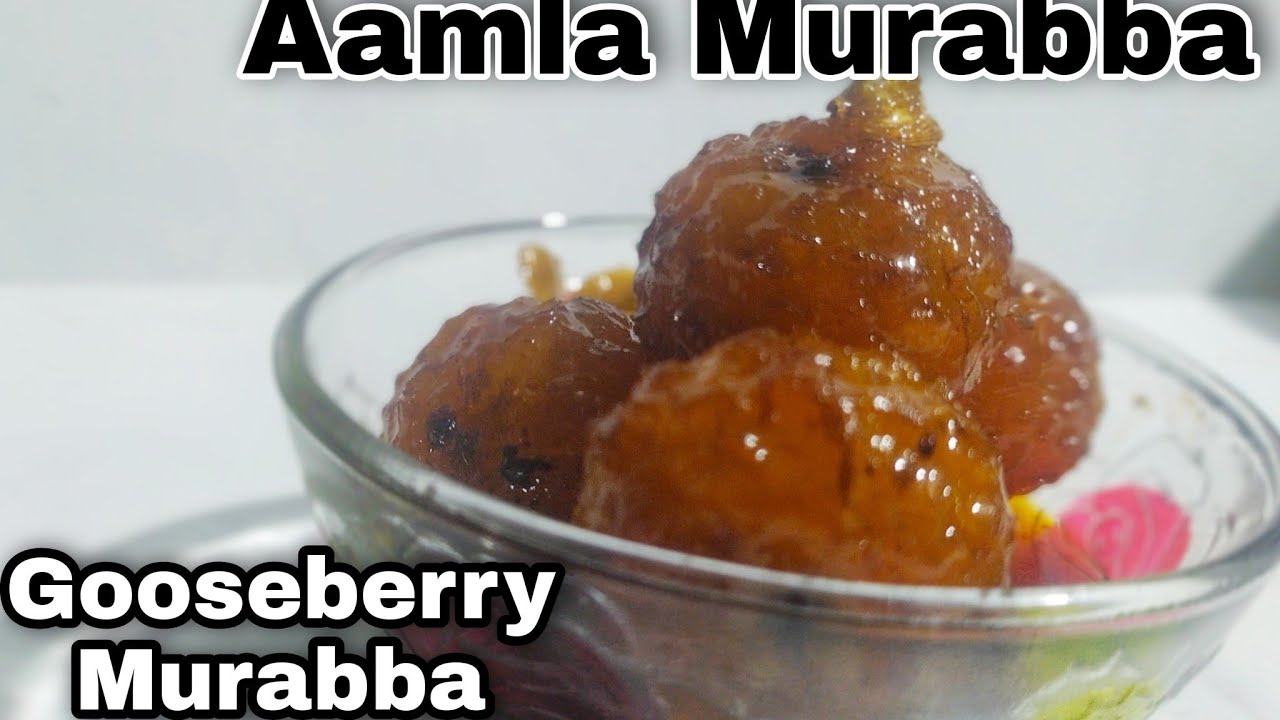 Steam Amla Murabba Reciepe | Very Soft and Juicy Amla Murrabba ...