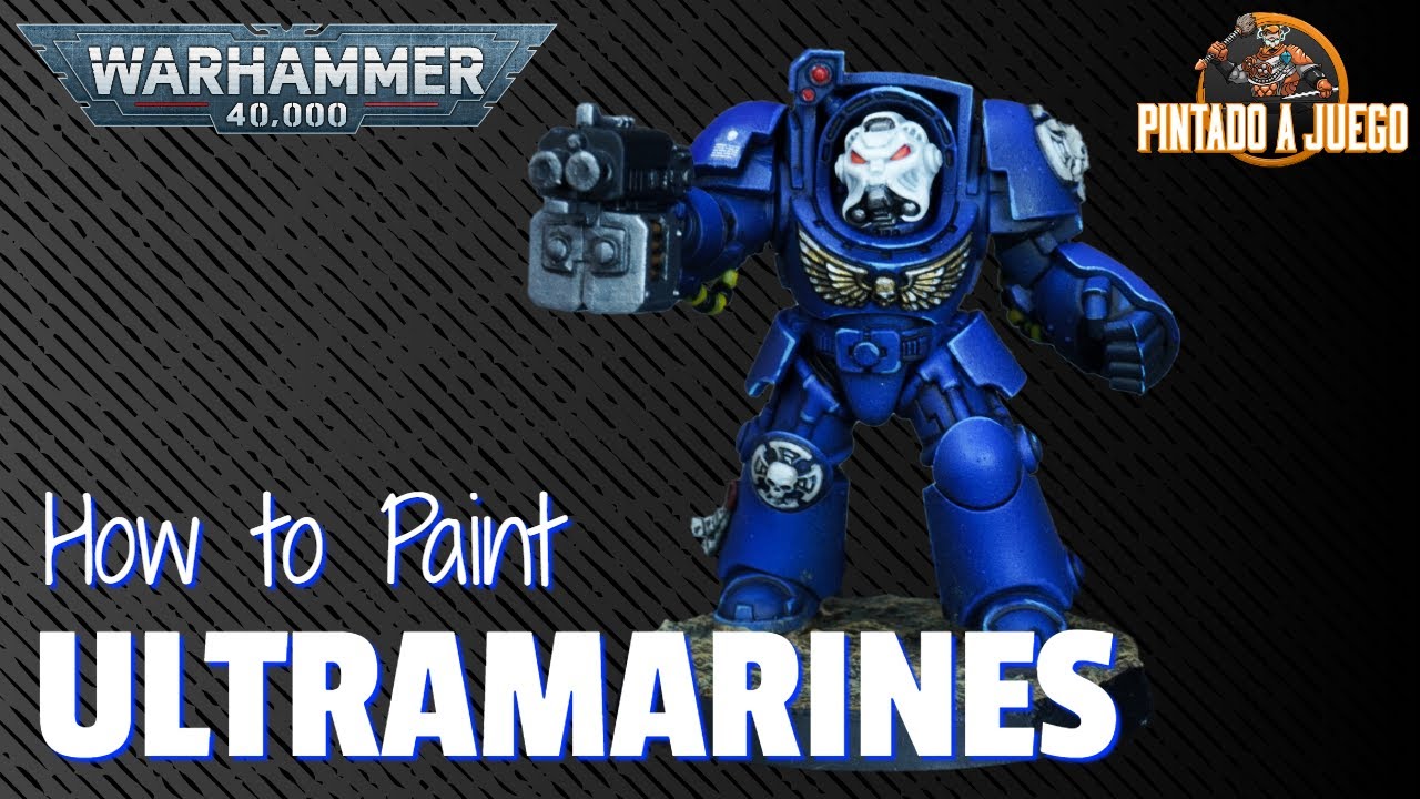 How to paint Ultramarines Space Marines / Cómo pintar Ultramarines ...