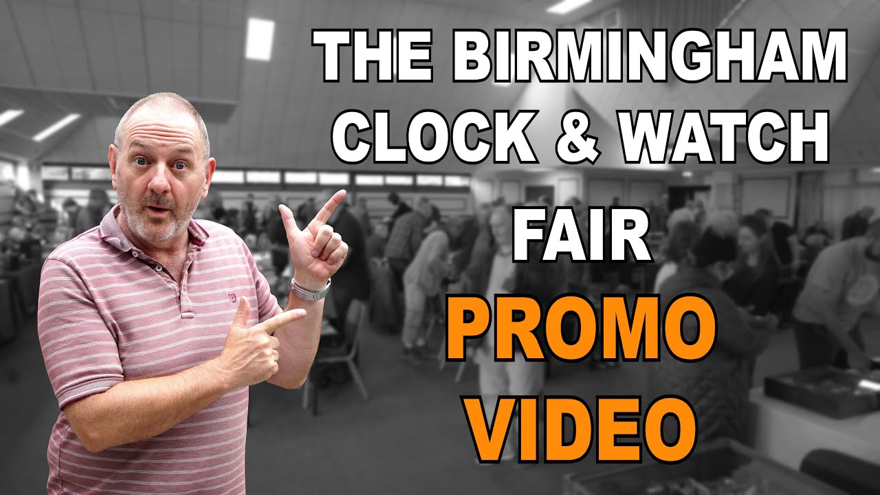 Birmingham Clock & Watch Fair - PROMO VIDEO - YouTube