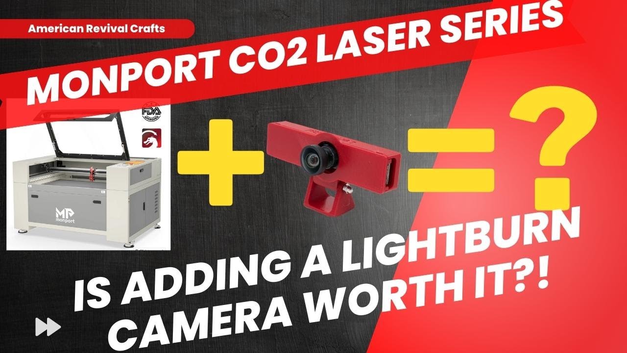 Maximize Your Laser Cutter With A LightBurn Camera Setup: Step-By-Step ...