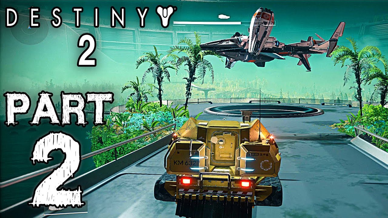 DESTINY 2 Walkthrough Part 2 Campaign Gameplay FULL GAME [1080p HD ...