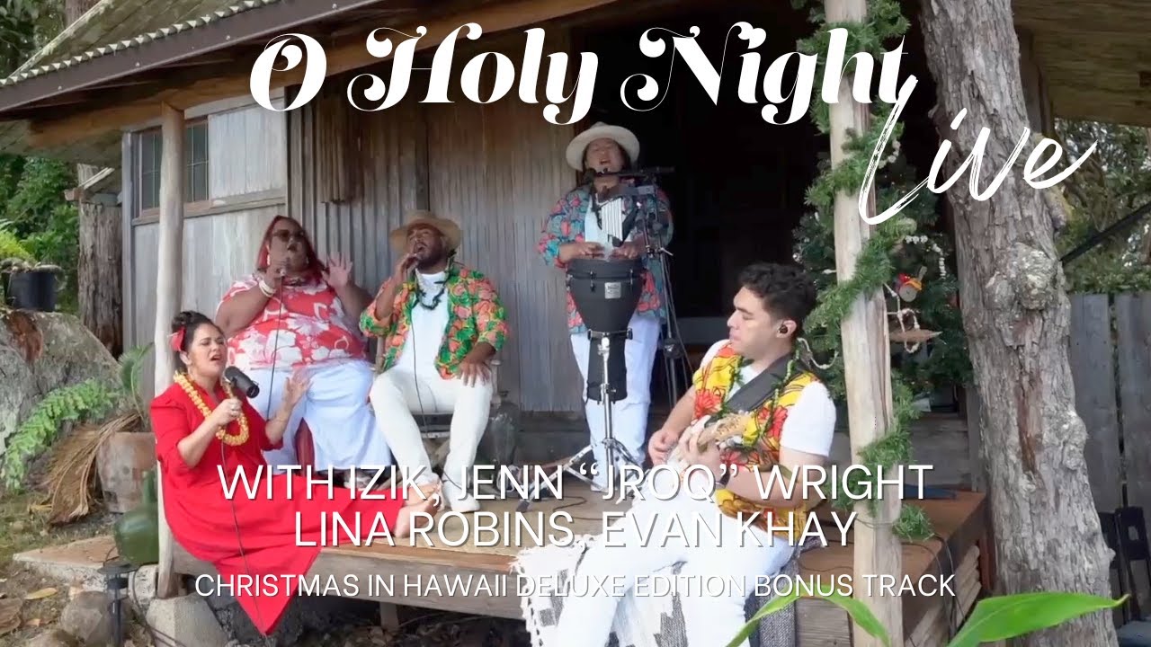 O Holy Night LIVE - Kimié Miner with Izik, Jenn “JROQ” Wright, Lina Robins, & Evan Khay ...