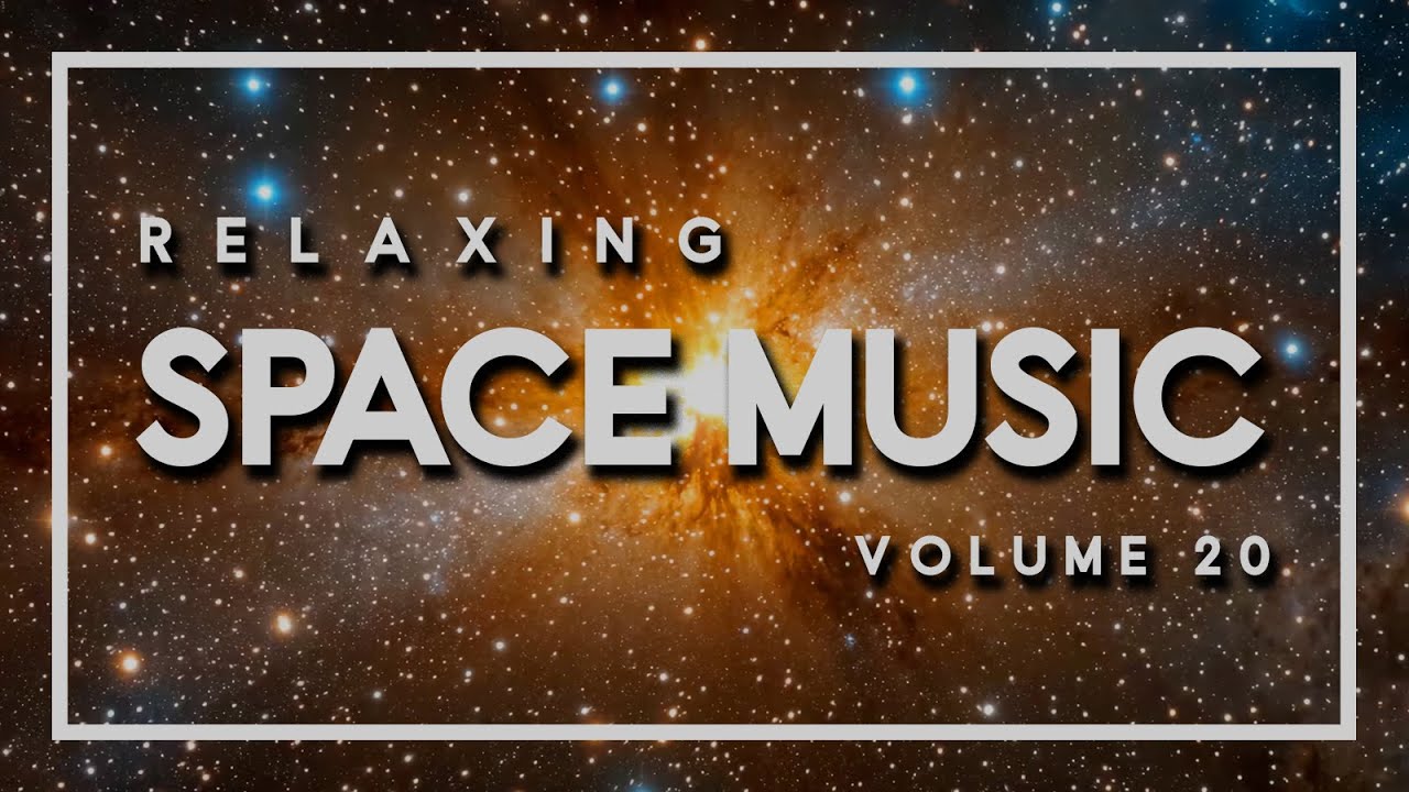 Relaxing Space Music | Relaxing and Stress Relief | Volume 20 - YouTube