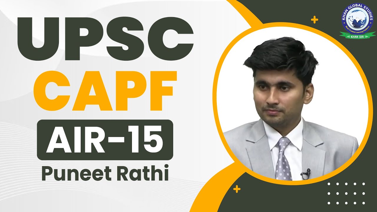 Puneet Rathi AIR 15 Rank: UPSC CAPF Topper | Puneet Rathi Success Story ...