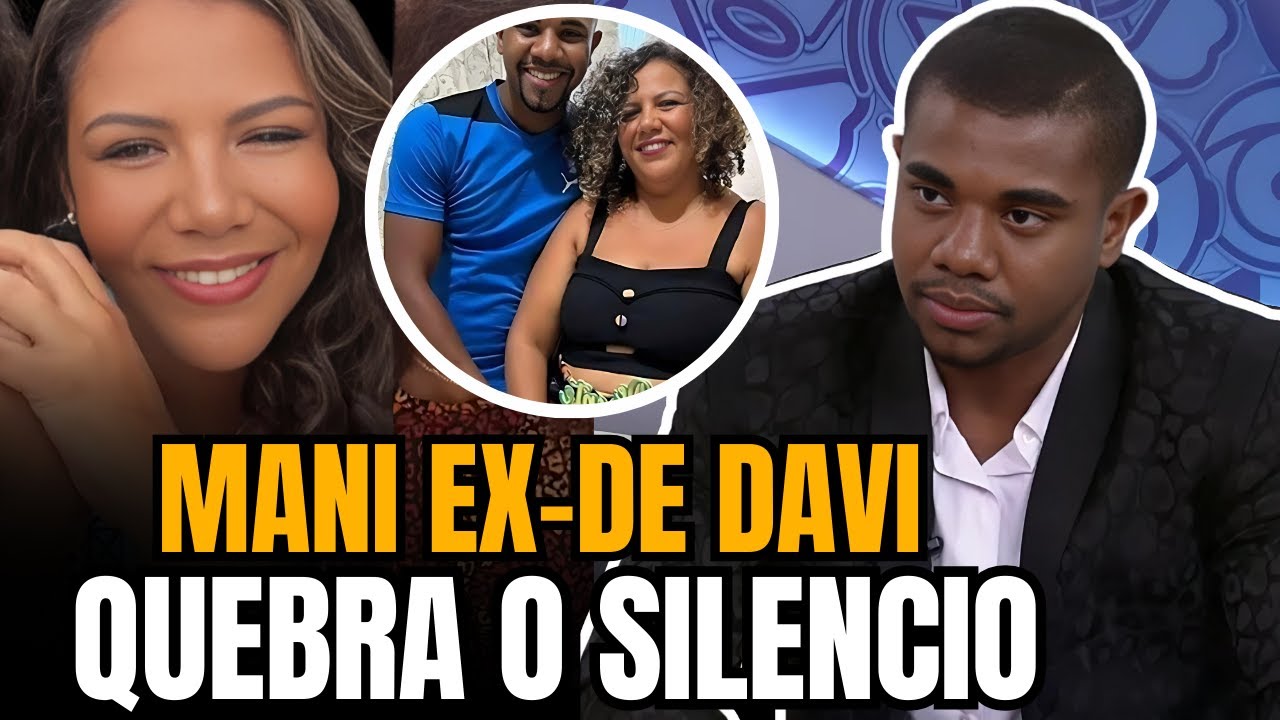 MANI EX DE DAVI DESABAFA EM LIVE COM SUA IRMÃ - ASSISTA! - YouTube