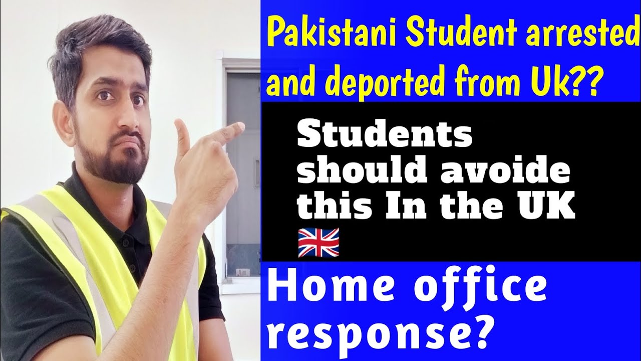 Pakistani Student arrested in UK🇬🇧|Home office update and response ...