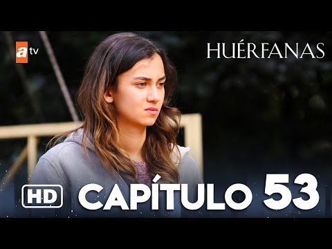 Huérfanas - Capítulo 53