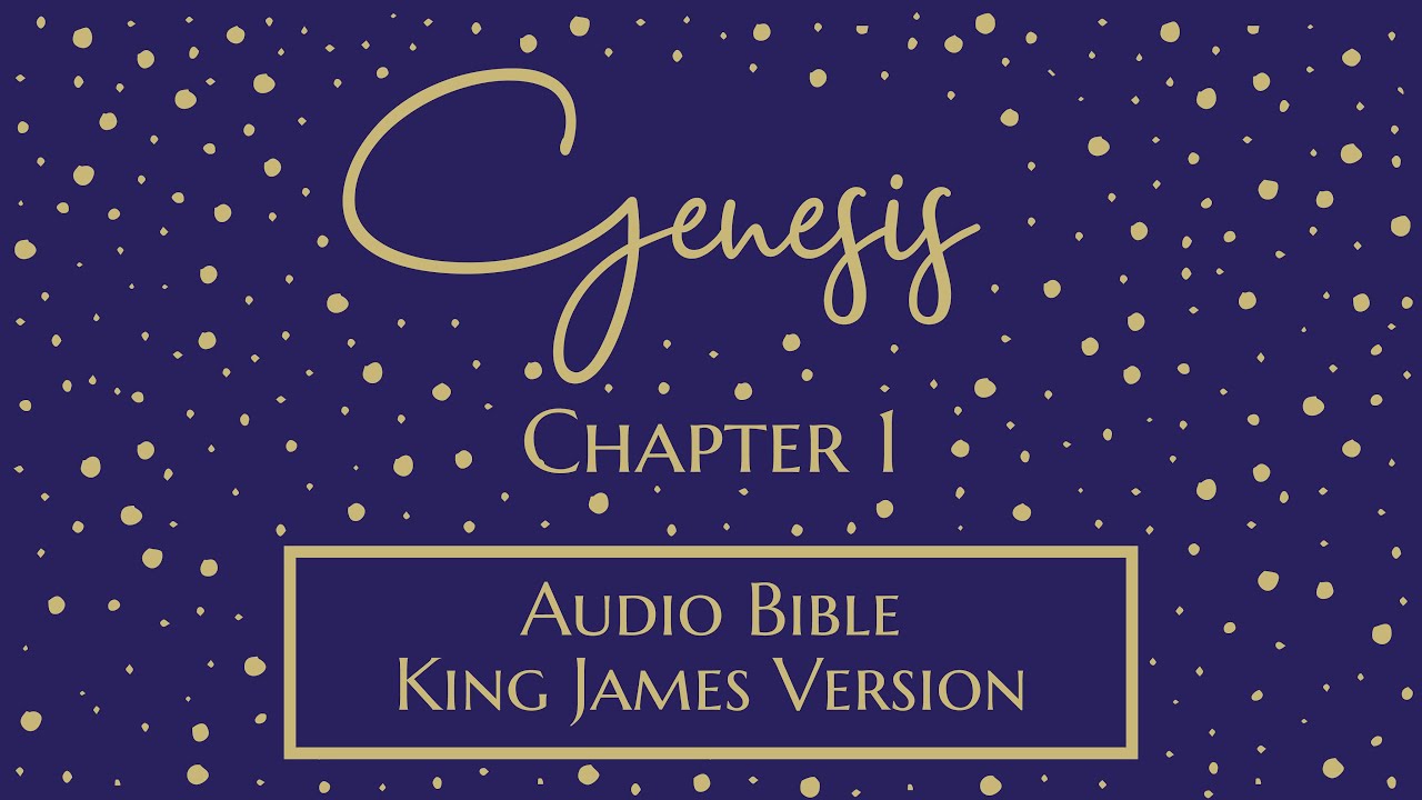 Genesis 1 - Audio Bible - King James Version - Genesis Chapter 1 - YouTube