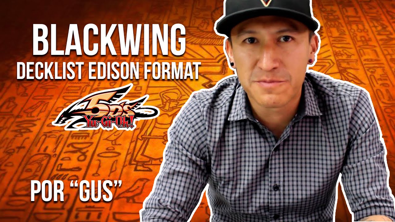 Blackwing Decklist - Edison Format por GUS - YouTube