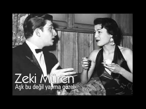 Zeki Müren ~ Aşk bu değil yapma güzel