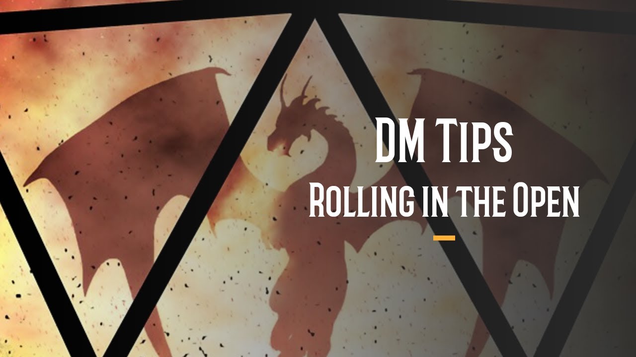 DM Tips - Rolling in the Open - YouTube
