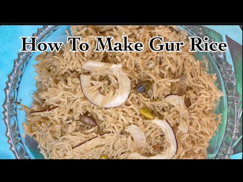 How To Make Gur Rice 🍚 # How to make meeteh chawel# How to make ...