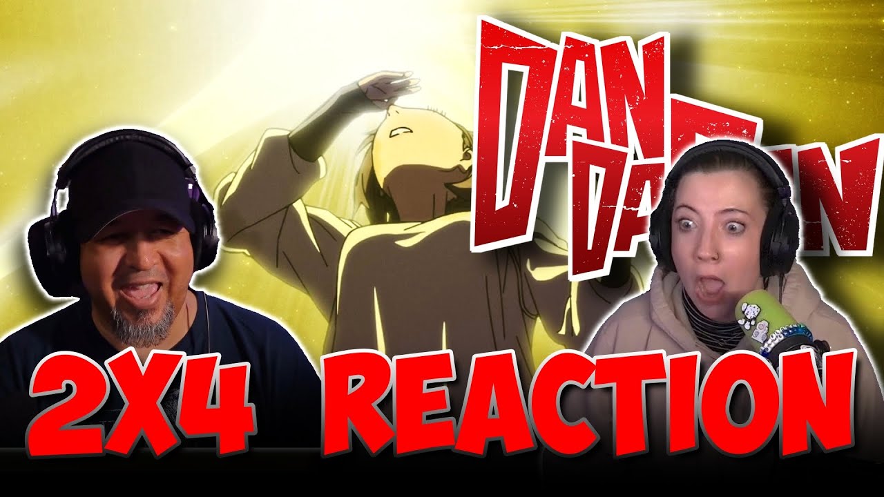 What Is Happening?! | Dan Da Dan | Reaction 2x4 - YouTube