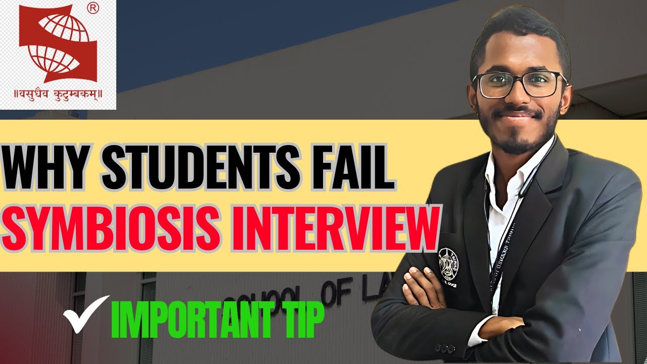I WHY STUDENTS FAIL SYMBOISIS INTERVIEW I IMPORTANT TIPS I - YouTube