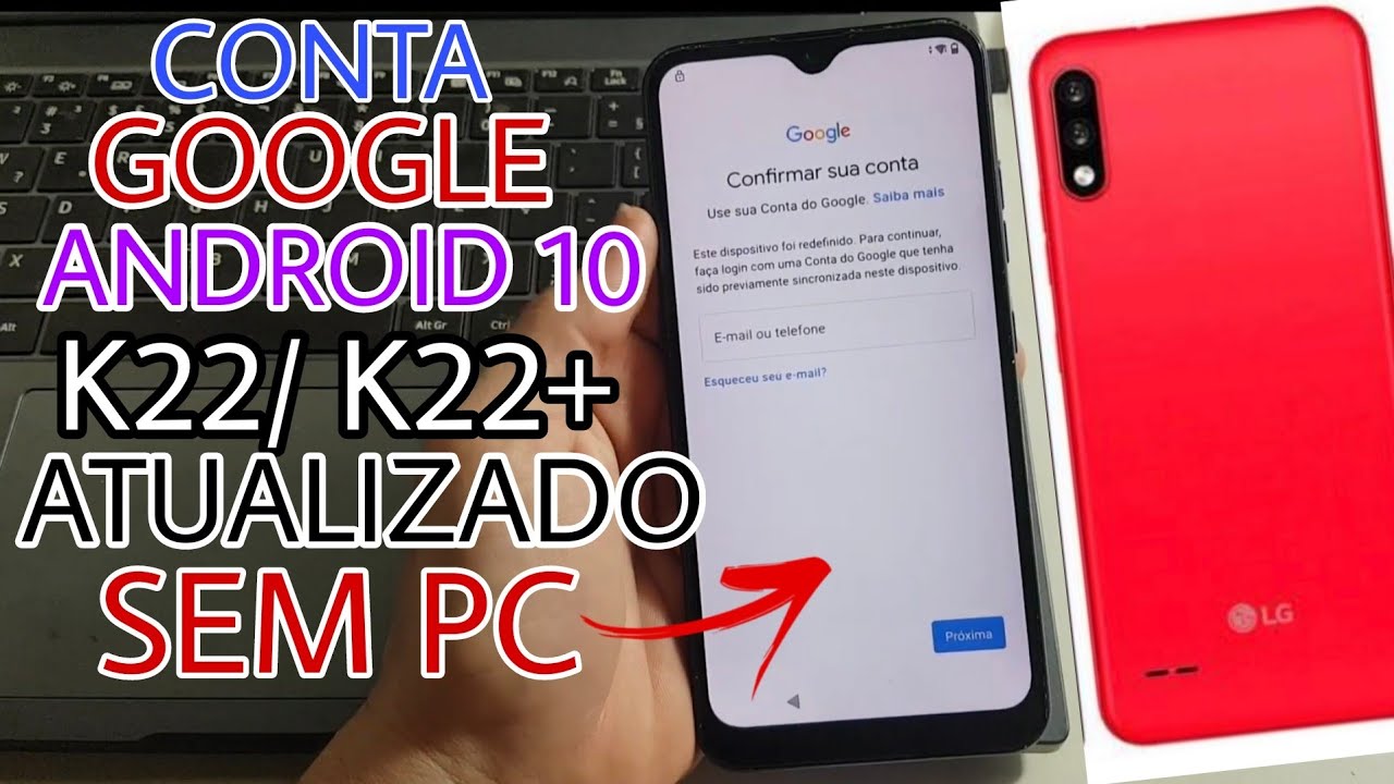 Como remover a conta google do K22 e K22+ sem pc android 10 atualizado 2023 - YouTube