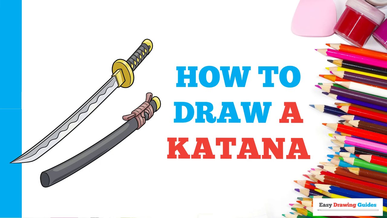 How to Draw a Katana in a Few Easy Steps: Drawing Tutorial for Beginner ...